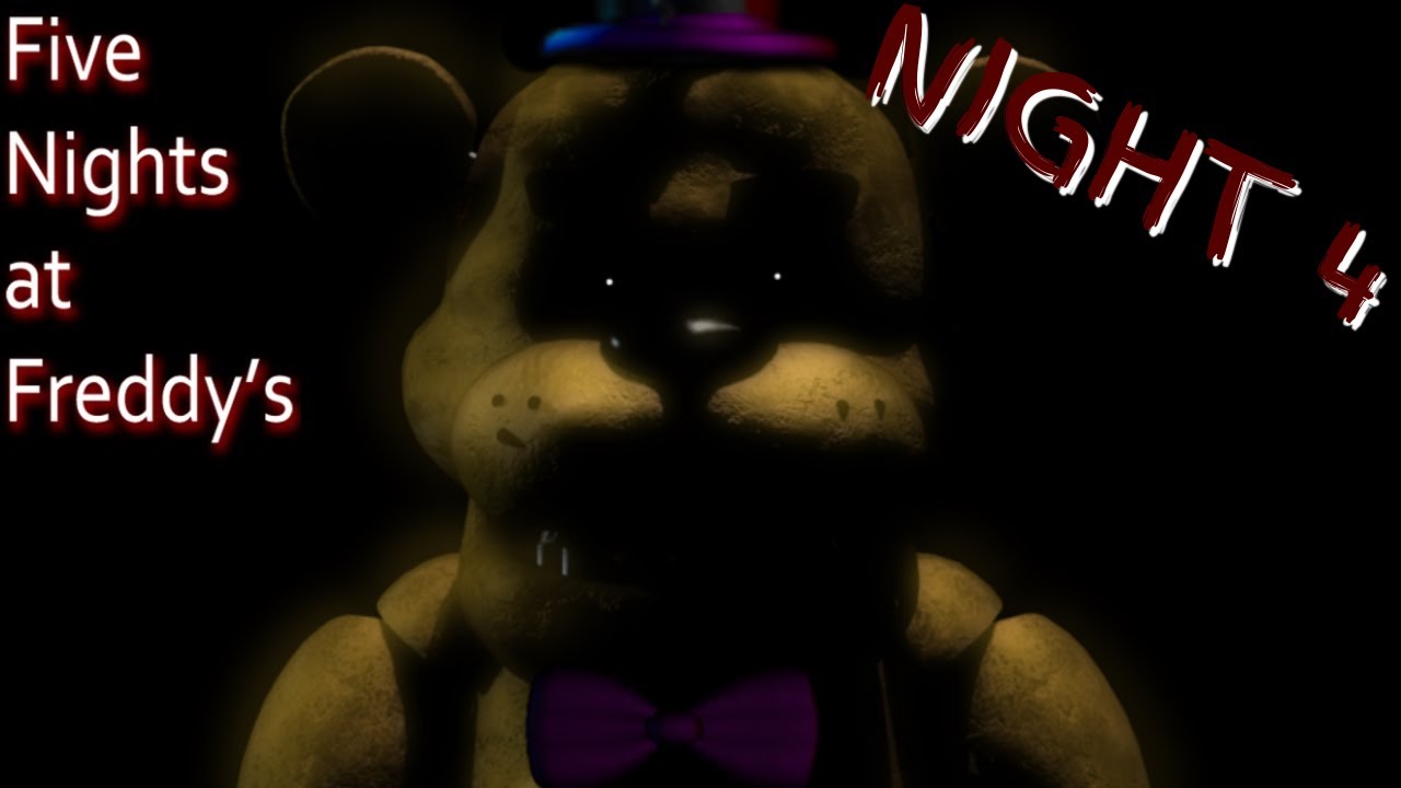 DON'T WATCH AT NIGHT! | Five Nights At Freddy's Night 4 Gameplay - YouTube