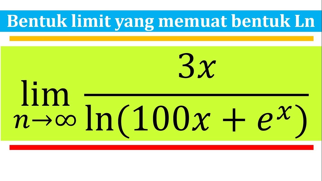 Limit tak hingga memuat bentuk Ln - YouTube