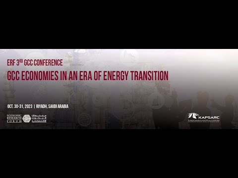 GCC Economies in an Era of Energy Transition – Third ERF GCC Conference ...