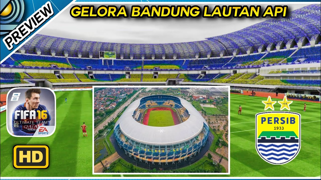 Gelora Bandung Lautan Api🔥(GBLA STADIUM 🏟️) │ FIFA16 Mobile【PREVIEW ...