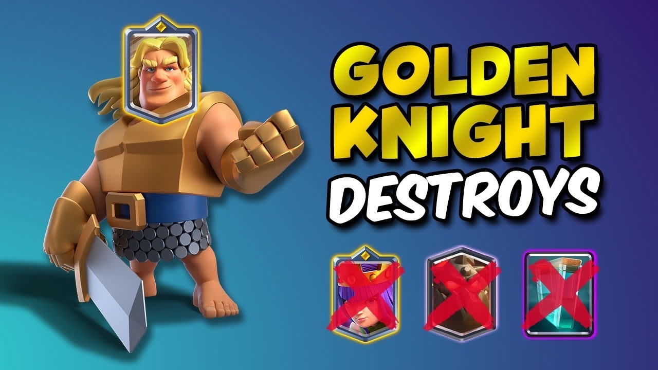 Golden Knight is OP! | New Meta Golden Knight Deck Gameplay | Clash ...