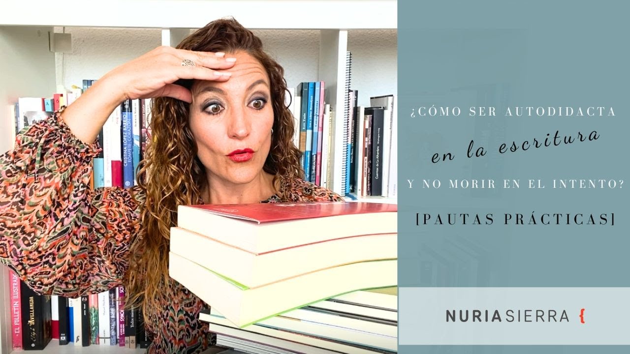¿Cómo ser autodidacta en la escritura y no morir en el intento? [Pautas ...