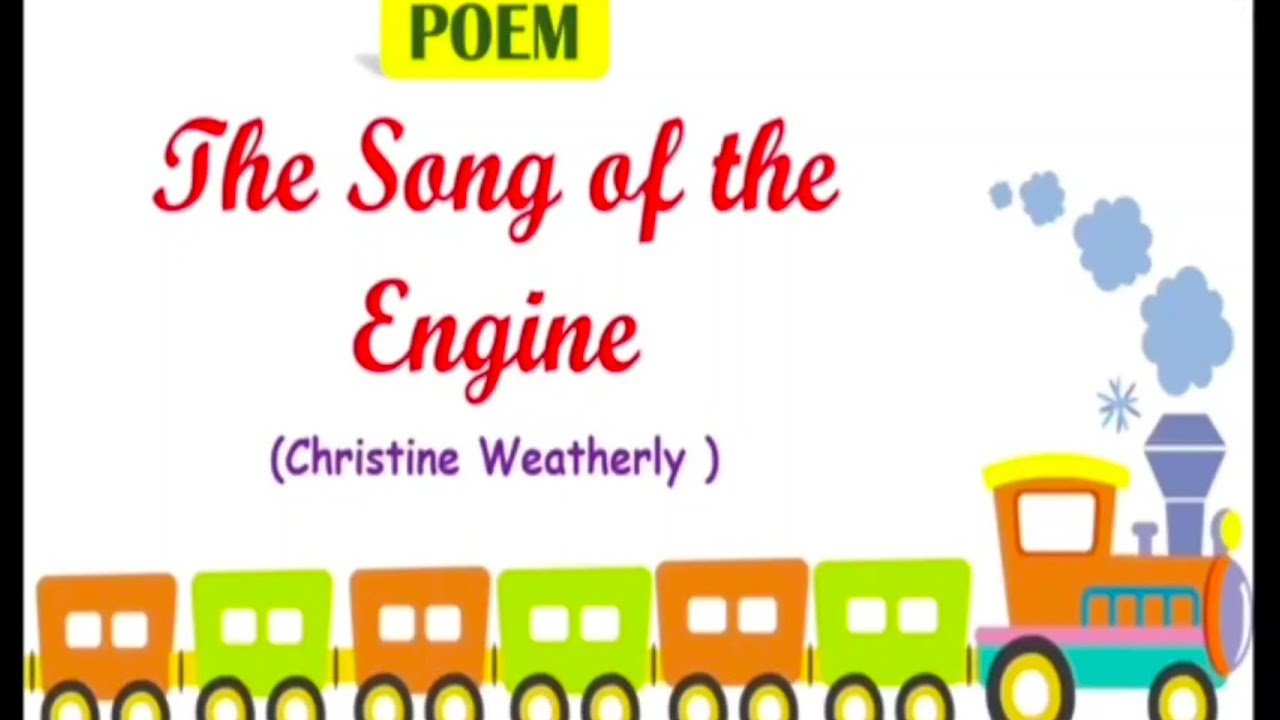 The Song of the Engine ( Poem) with explanation - YouTube