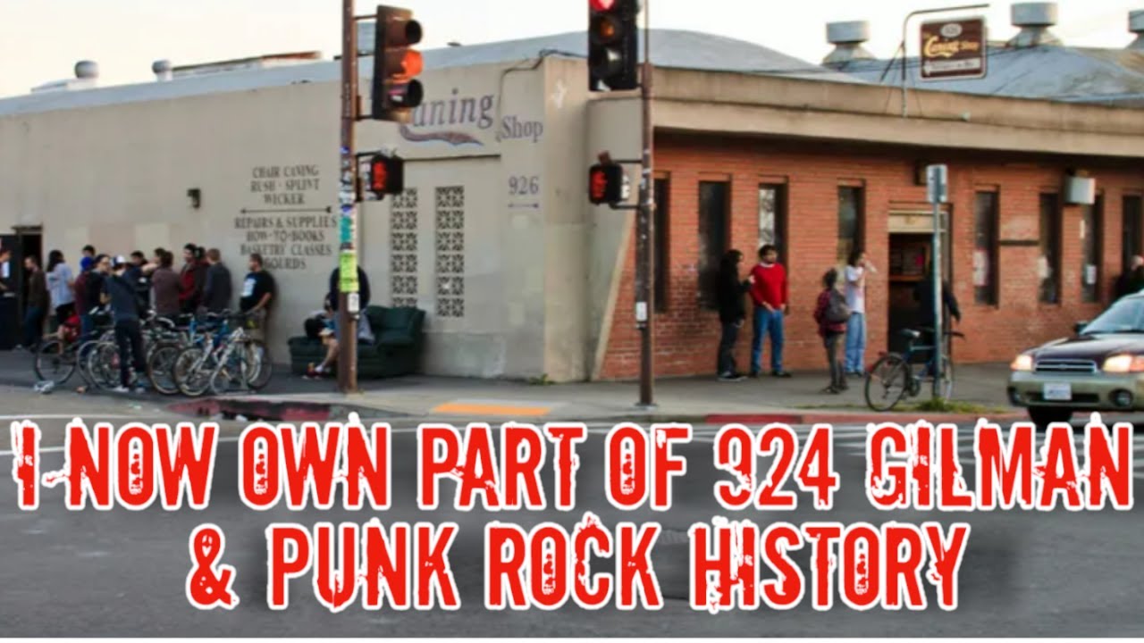 I Bought Part of 924 GILMAN & Now Own Part Of PUNK ROCK HISTORY - YouTube