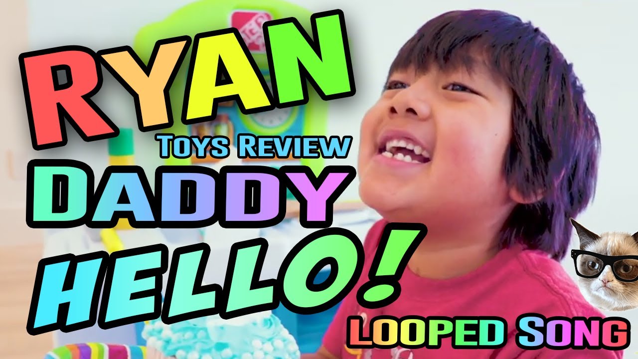 "DADDY HELLO!" Ryan Toy Reviews MUSIC - FUNNY LOOPED SONG You And I Are ...