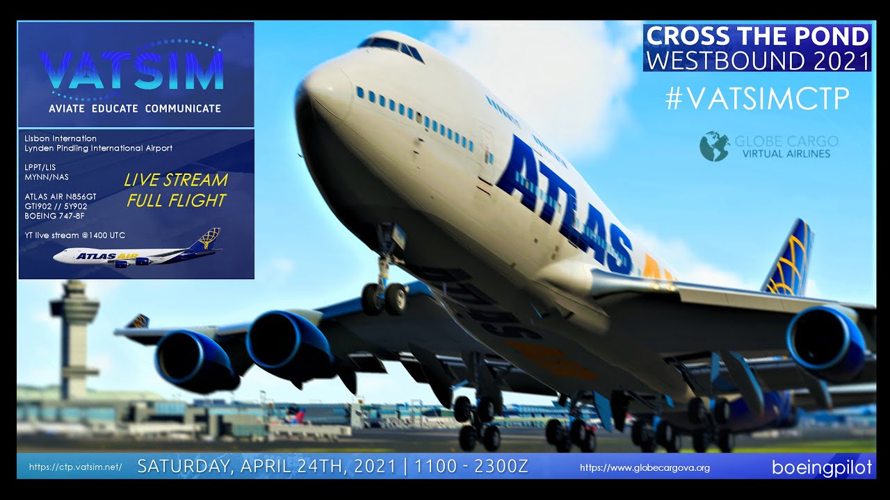 VATSIM EVENT // CROSS THE POND // ATLAS AIR B747-8F - LISBON - NASSAU ...