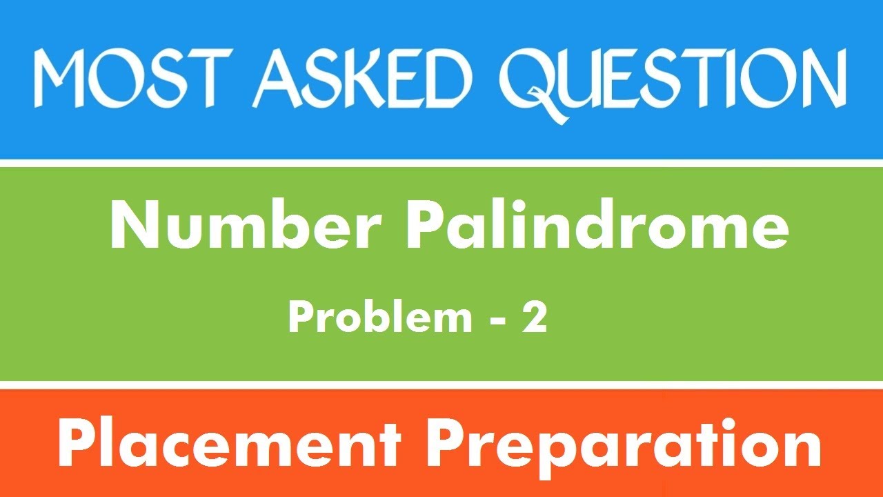 Palindrome Number Problem 2 C Java Python The Coding Bytes