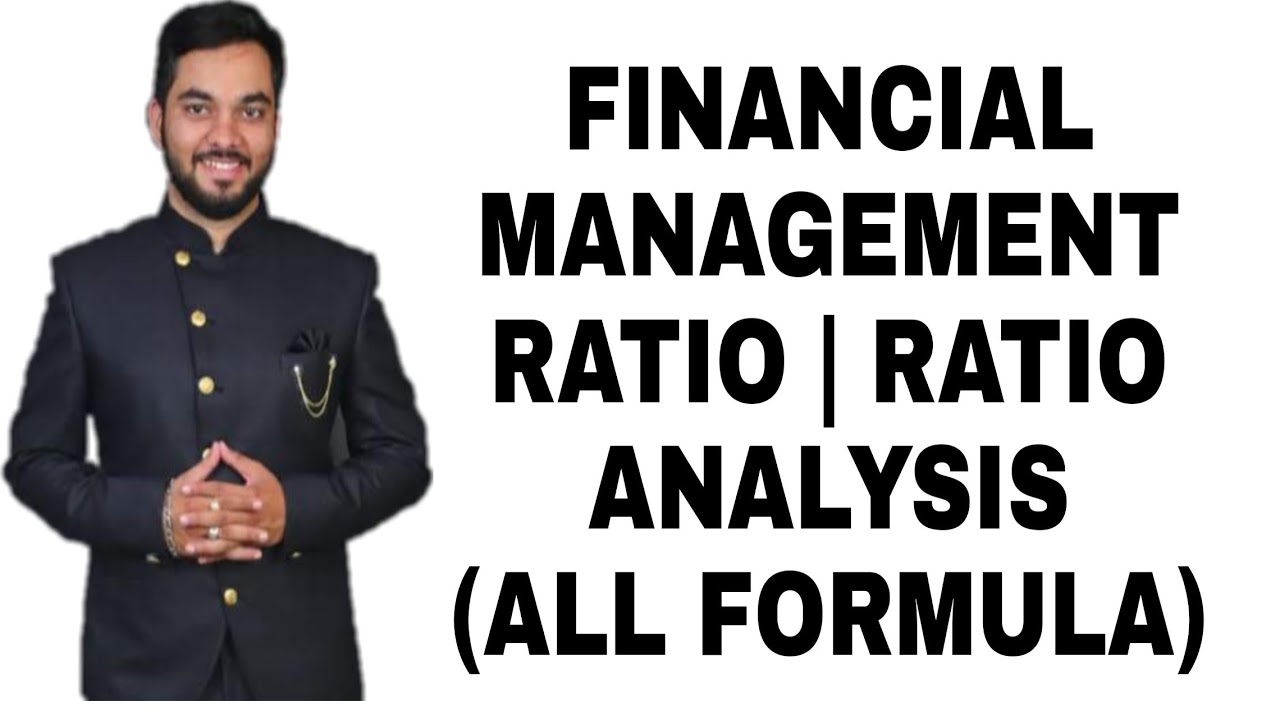 FINANCIAL MANAGEMENT RATIO | RATIO ANALYSIS (ALL FORMULAS) - YouTube