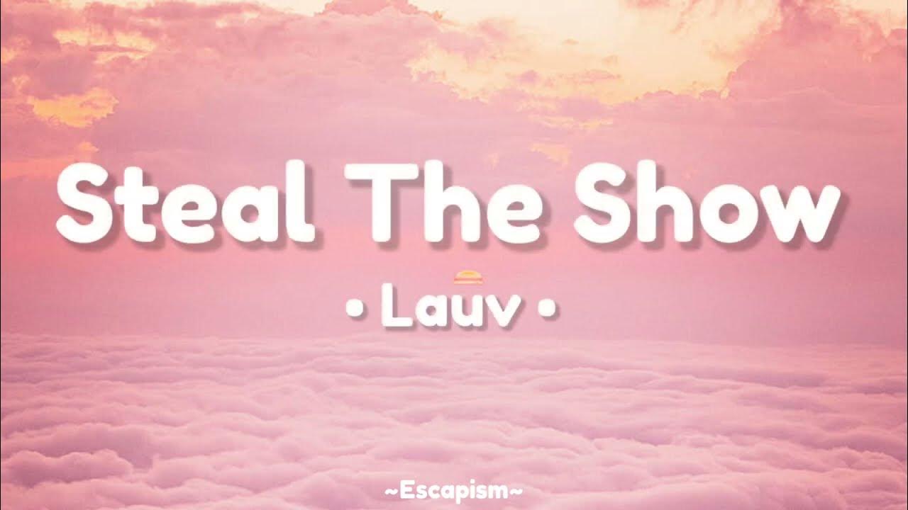 Lauv - Steal The Show (From "Elemental") (Lyrics) - YouTube