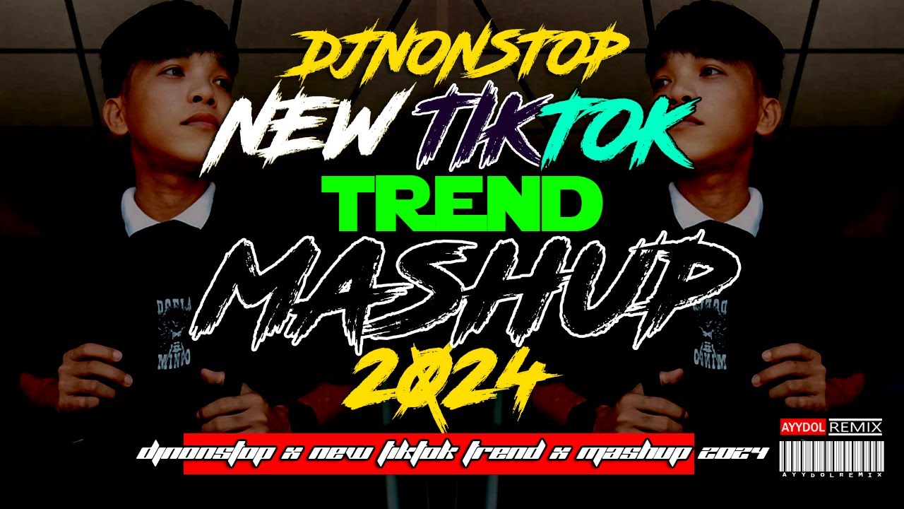 DJNONSTOP x NEW TIKTOK TREND x MASHUP 2024 - 𝐀𝐘𝐘𝐃𝐎𝐋 𝐑𝐄𝐌𝐈𝐗 - YouTube