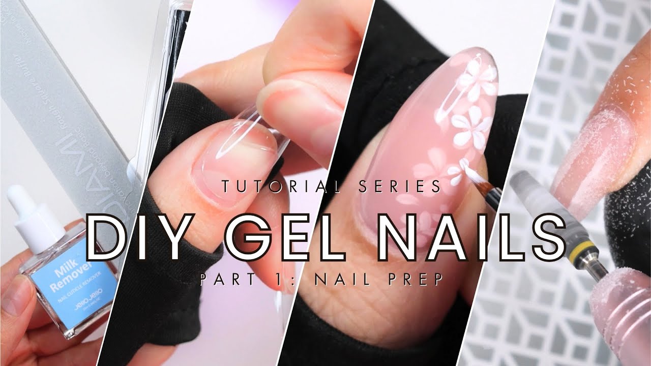 DIY Gel Nails Part 1: Nail Preparation for Beginners - YouTube