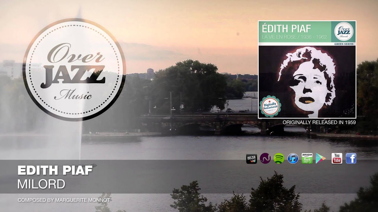 Edith Piaf - Milord (1959) - YouTube