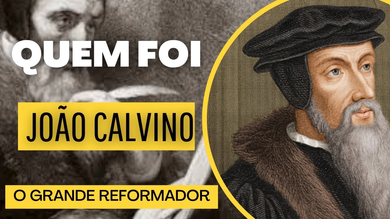 Quem foi João Calvino? A reforma continua - YouTube
