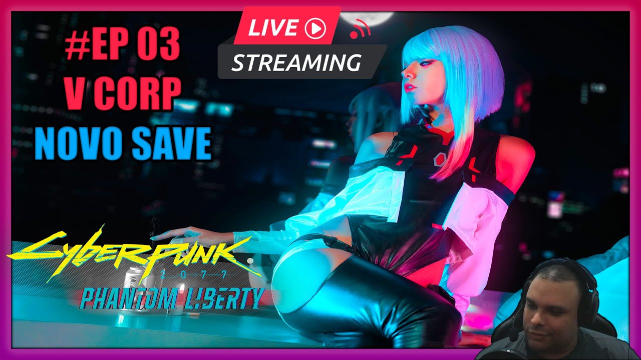 NOVO SAVE - V CORP - BUILD DE LAMINAS - MODO MUITO DIFÍCIL - EP #03 - CYBERPUNK 2077 PHANTOM ...