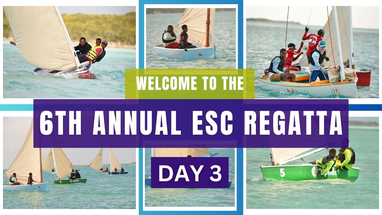 DAY 3 - 6th Annual Exuma Sailing Club Regatta - YouTube
