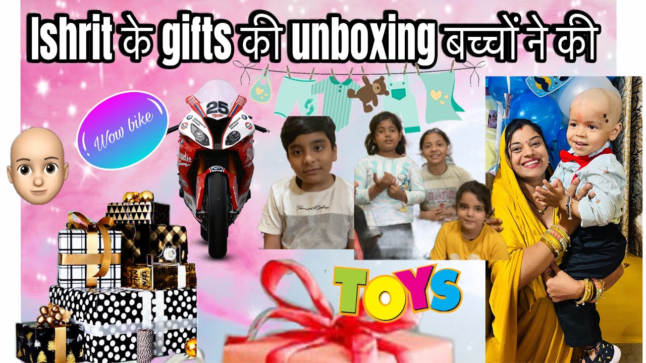 Ishrit’s mundan gifts unboxing | gifts from family | vlog |gift ...