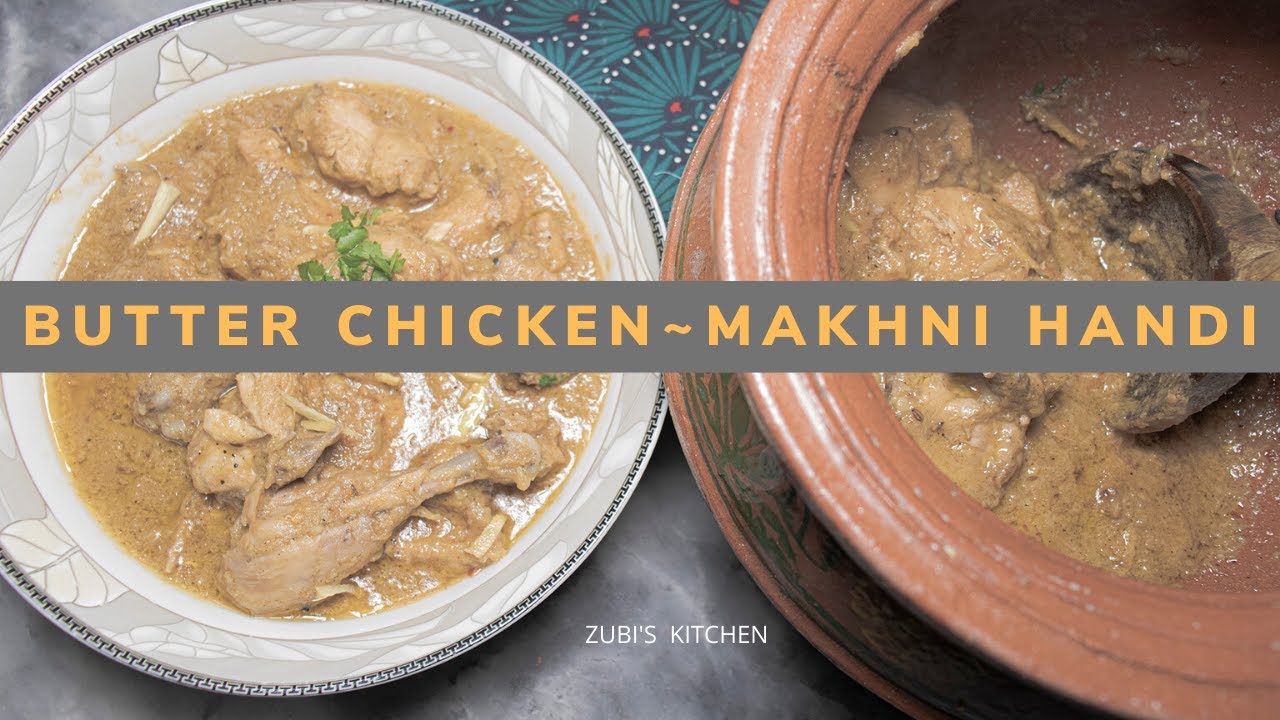 Easy Butter Chicken Makhni Handi Recipe in Urdu / Hindi - YouTube