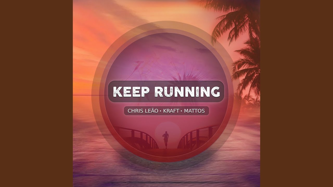 Keep Running - YouTube