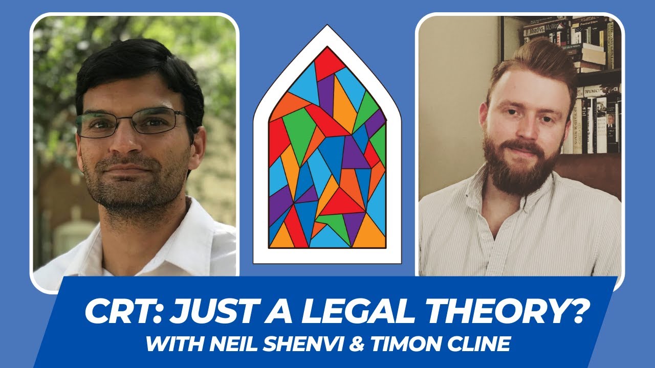 What If CRT Were Just A Legal Theory? (with Neil Shenvi & Timon Cline ...