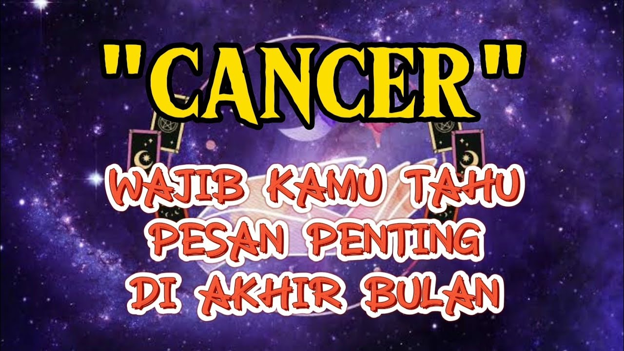 RAMALAN ZODIAK CANCER HARI INI |WAJIB KAMU TAHU,PESAN PENTING INI - YouTube