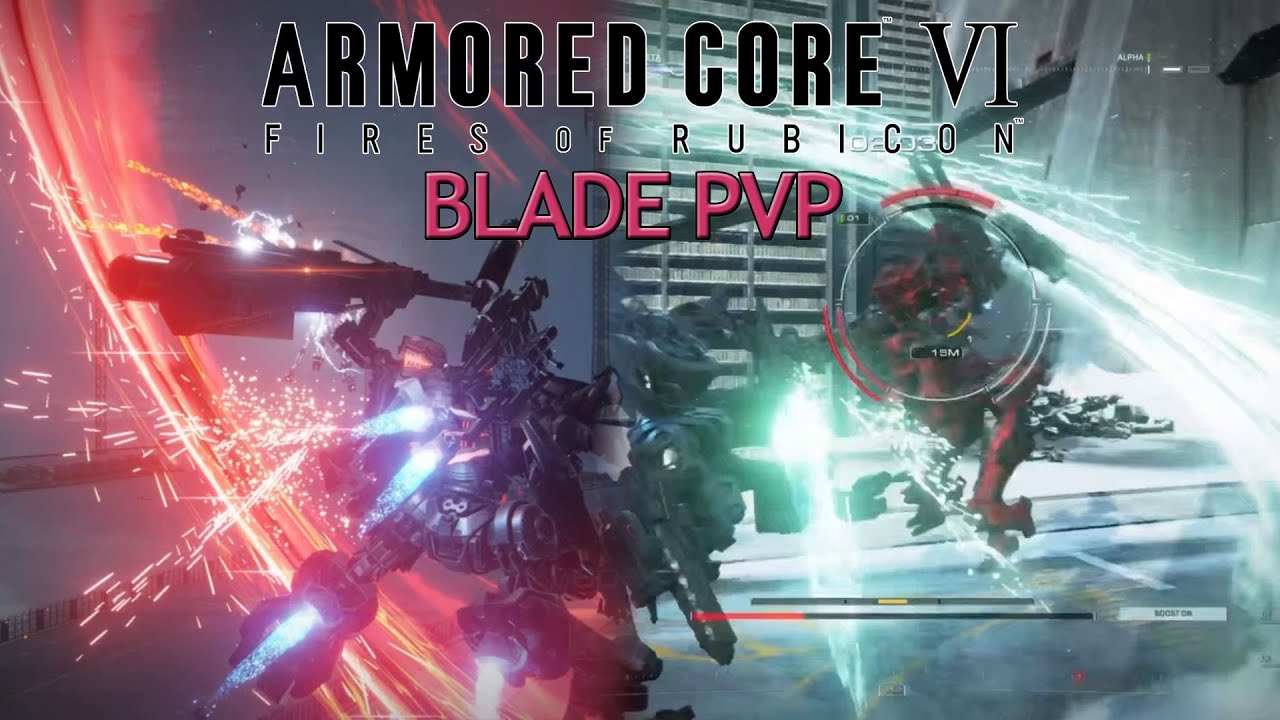[아머드코어6] 근접 블레이드 pvp | Armored Core 6 Blades PVP - YouTube