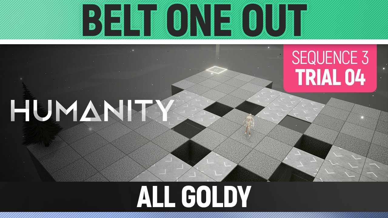 Humanity - All Goldy - Belt One Out - Sequence 03 - Trial 04 - YouTube