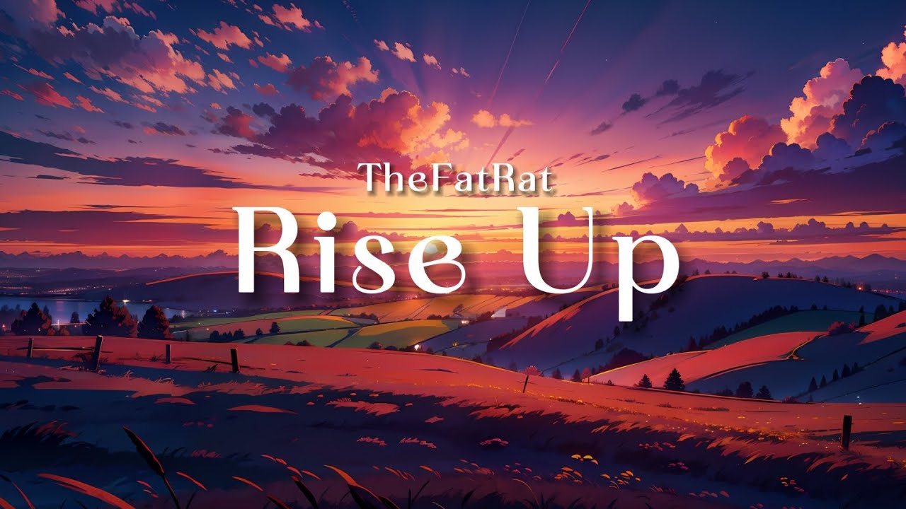 TheFatRat - Rise Up (Lyrics) - YouTube