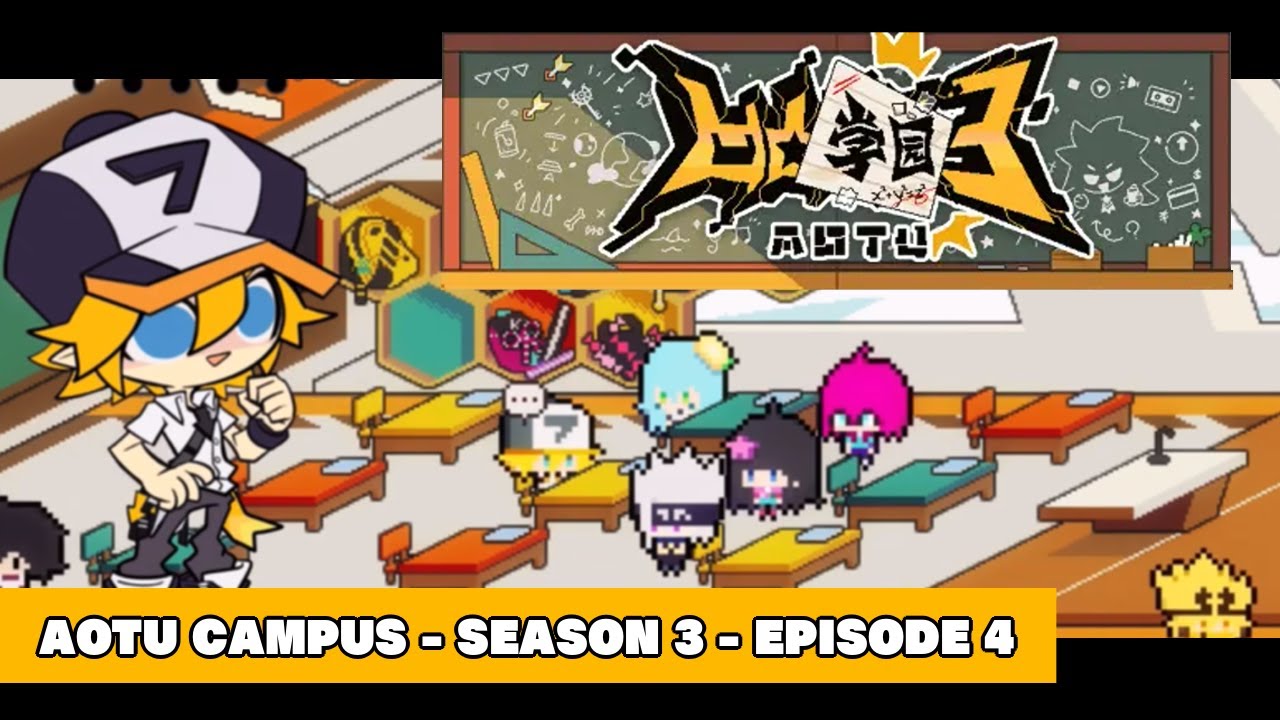 [SEASON 3 - EPISODE 4] Aotu Campus - Aotu Tournament? - YouTube