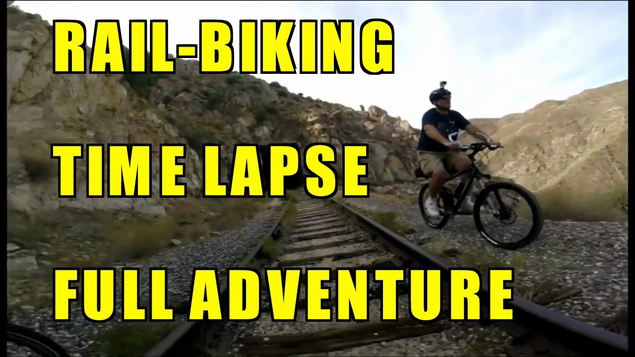 Rail-Biking the Impossible Railroad - Time Lapse - Full Adventure - The ...