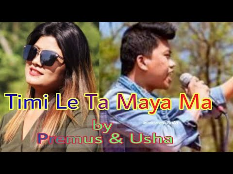 Timi Le Ta Maya Ma cover by Premus Lama/Usha Magar - YouTube