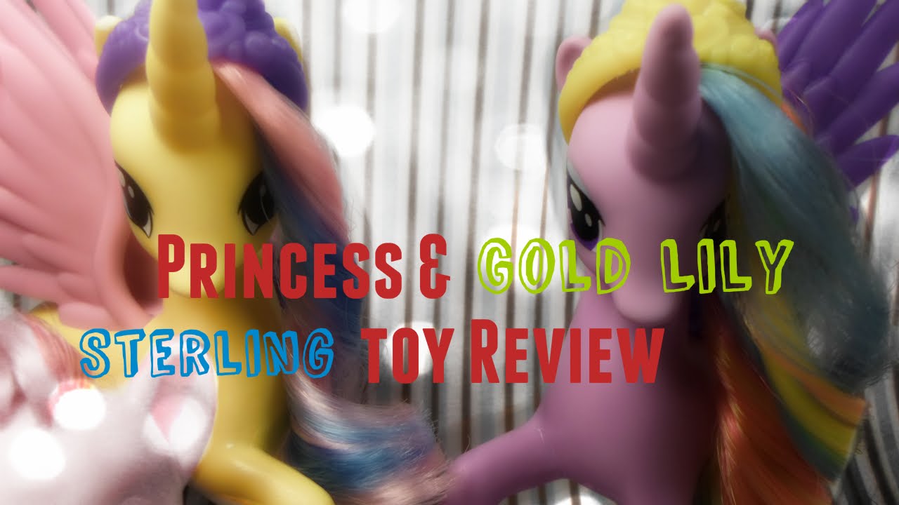 MY LITTLE PONY- Princess Gold Lily and Sterling TOY REVIEW - YouTube