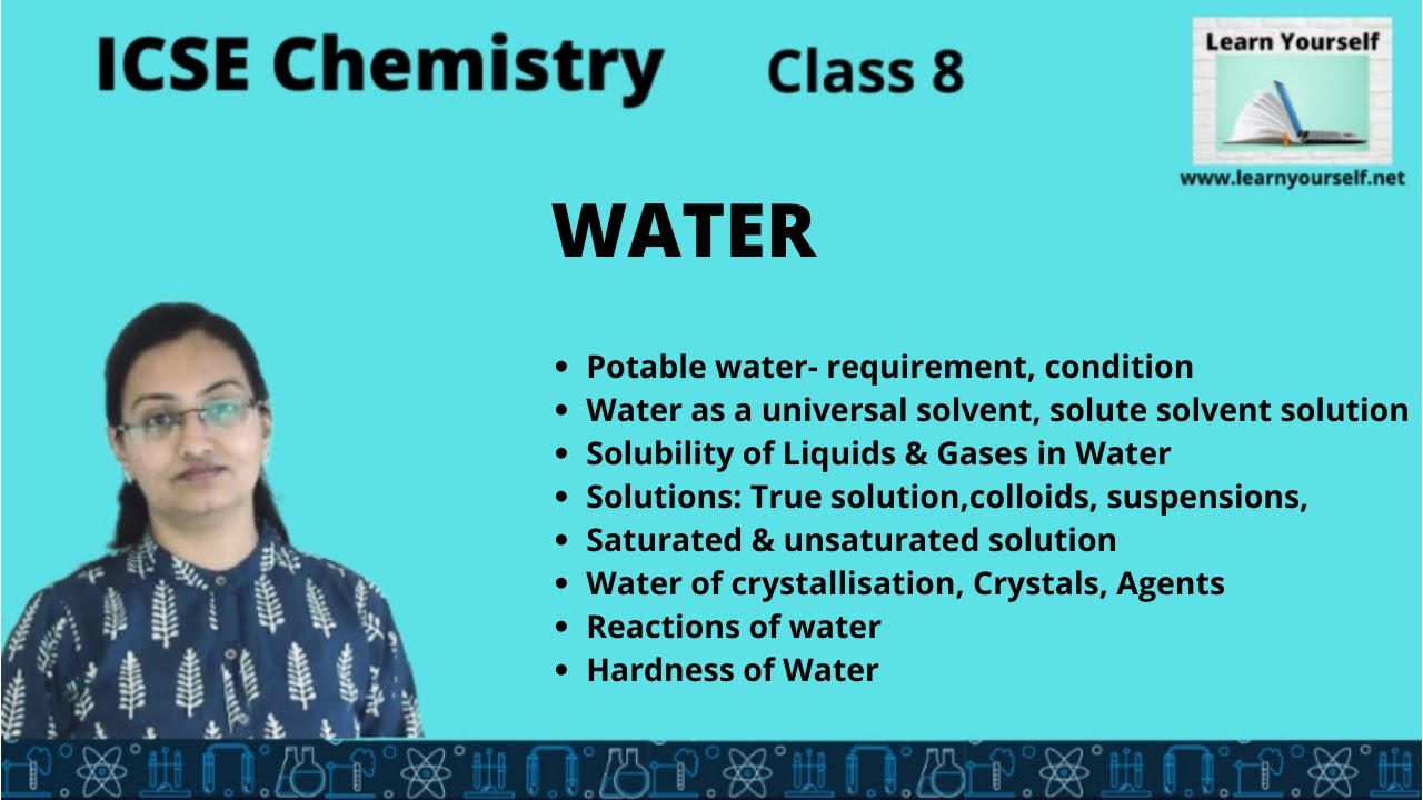 ICSE Std-8 Chemistry ||WATER || water as a solvent, solutions ...