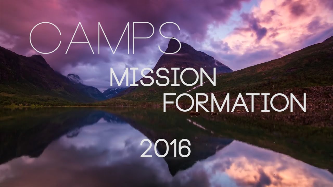 Camps Mission Formation 2016 ! - YouTube