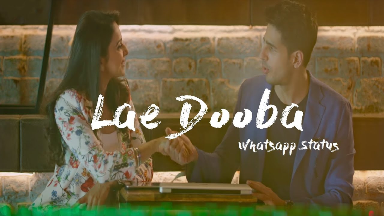Lae Dooba Whatsapp Status Video Song | Aiyaary | Whatsapp Status - YouTube