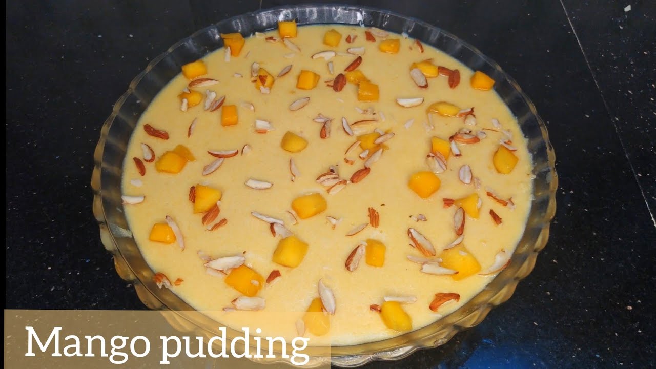 Mango pudding recipe|Home made pudding recipe|Easy mango dessert|How to ...
