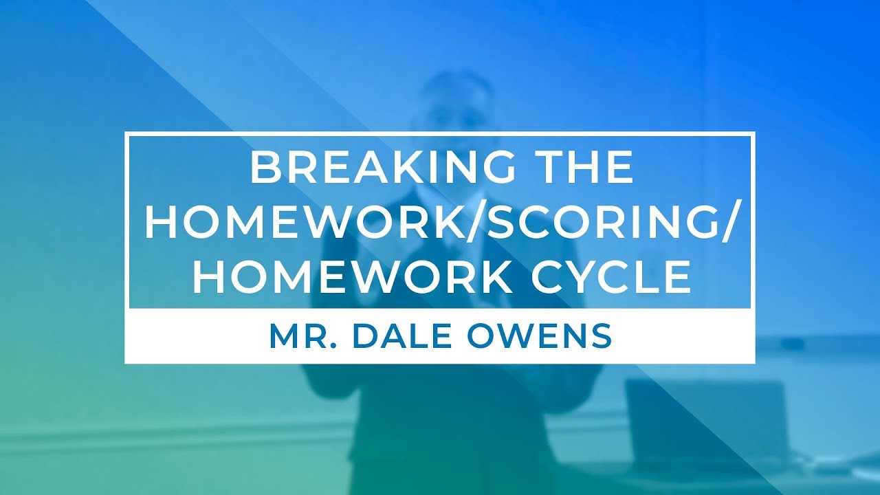 Educators' Workshop – Breaking the Homework/Scoring/Homework Cycle ...