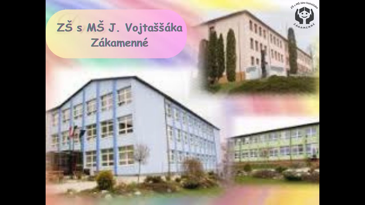 Základná škola s materskou školou Jána Vojtaššáka Zákamenné - YouTube