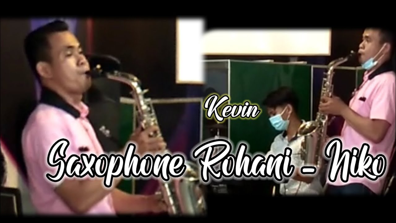 NIKO SAXOPHONE LAGU ROHANI - YouTube