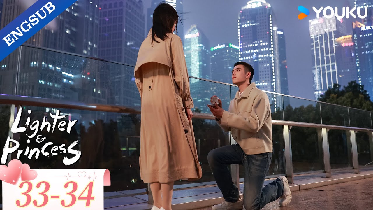 【ENGSUB】Lighter & Princess EP33-34 | Chen Feiyu / Zhang Jingyi | YOUKU - YouTube