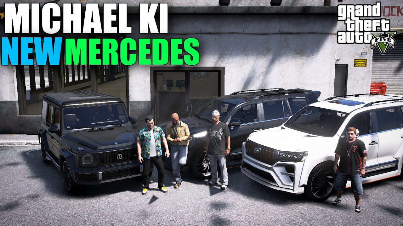 JIMMY & SAQIB BUY NEW MERCEDES FOR MICHAEL l GTA 5 REAL LIFE MODS ...