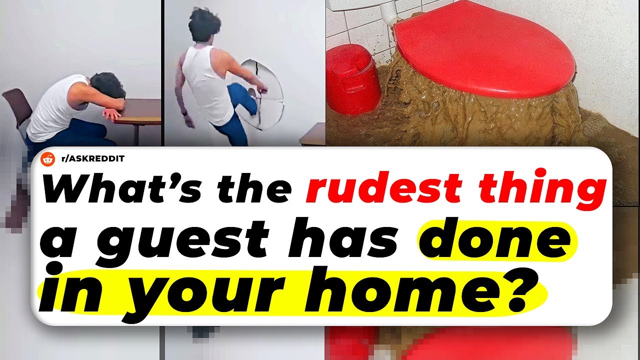 What's The RUDEST Thing A Guest Has Done In YOUR HOME? - YouTube