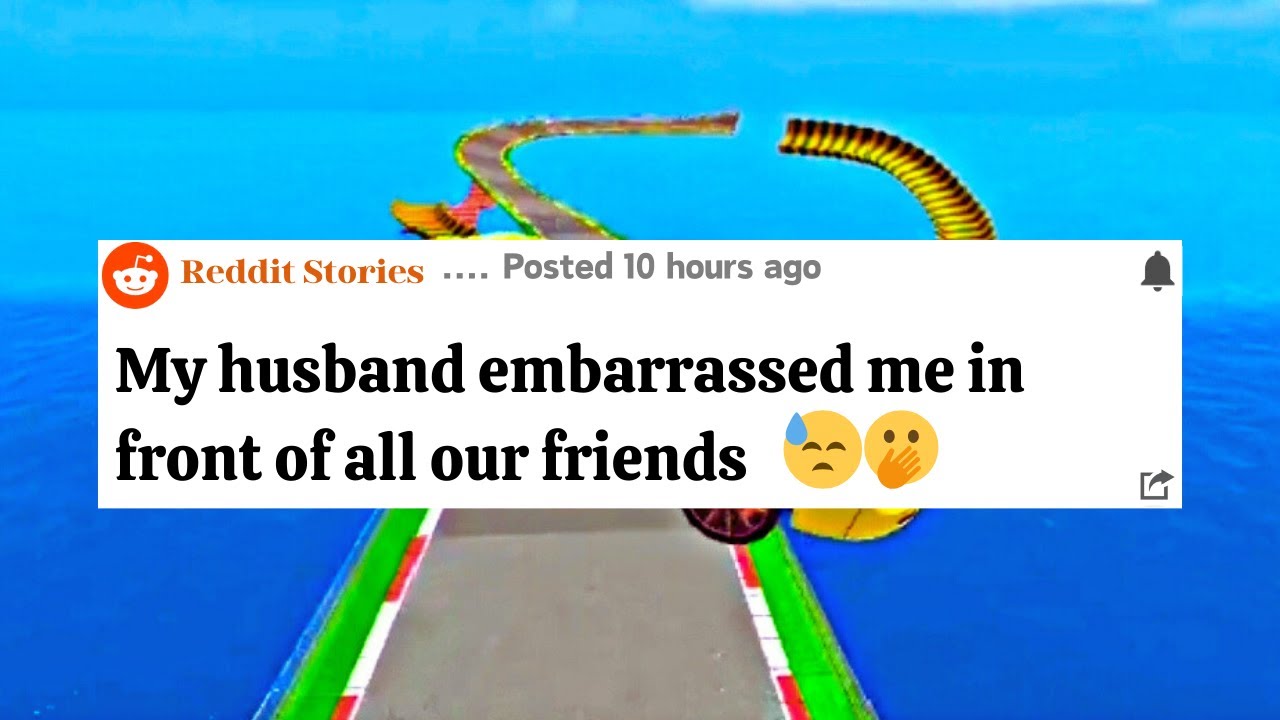My Husband Embarrassed Me in Front of All Our Friends 🫢😓 - YouTube