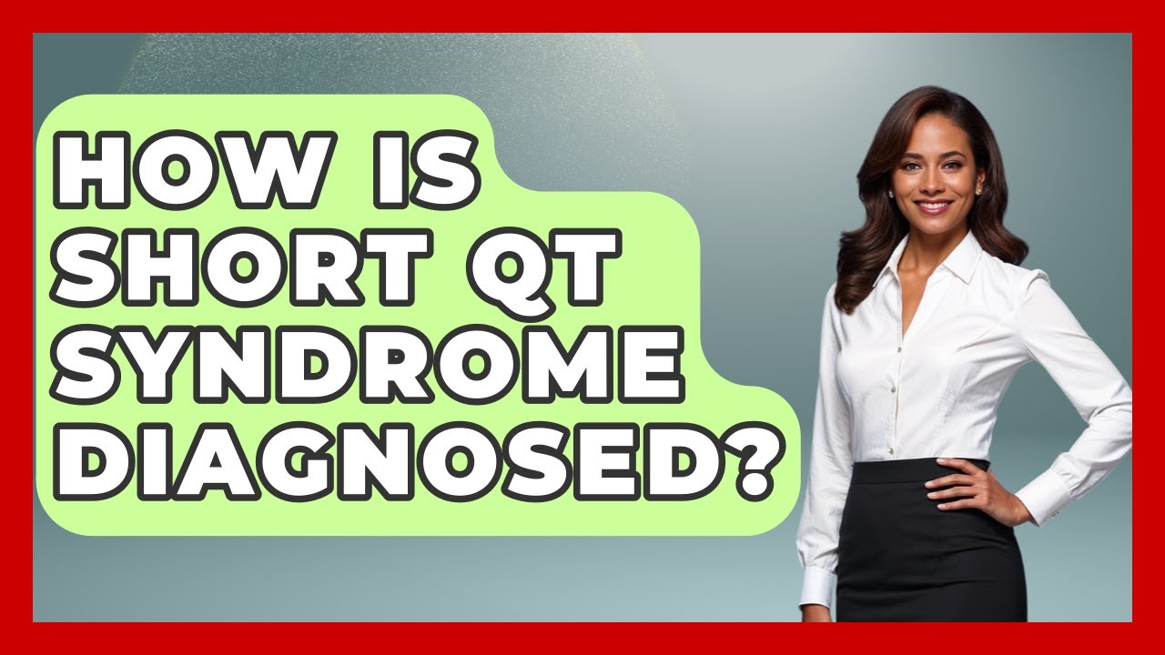How Is Short QT Syndrome Diagnosed? - First Response Medicine - YouTube