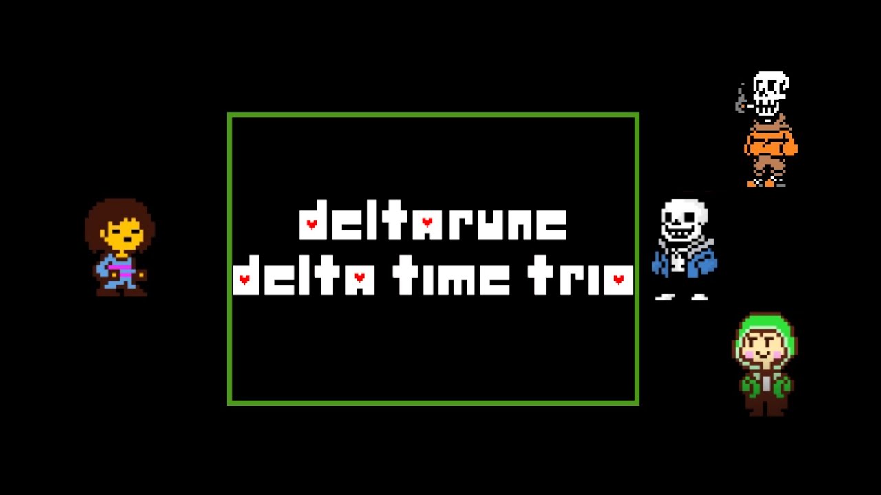 (DELTARUNE) DELTA TIME TRIO! - YouTube
