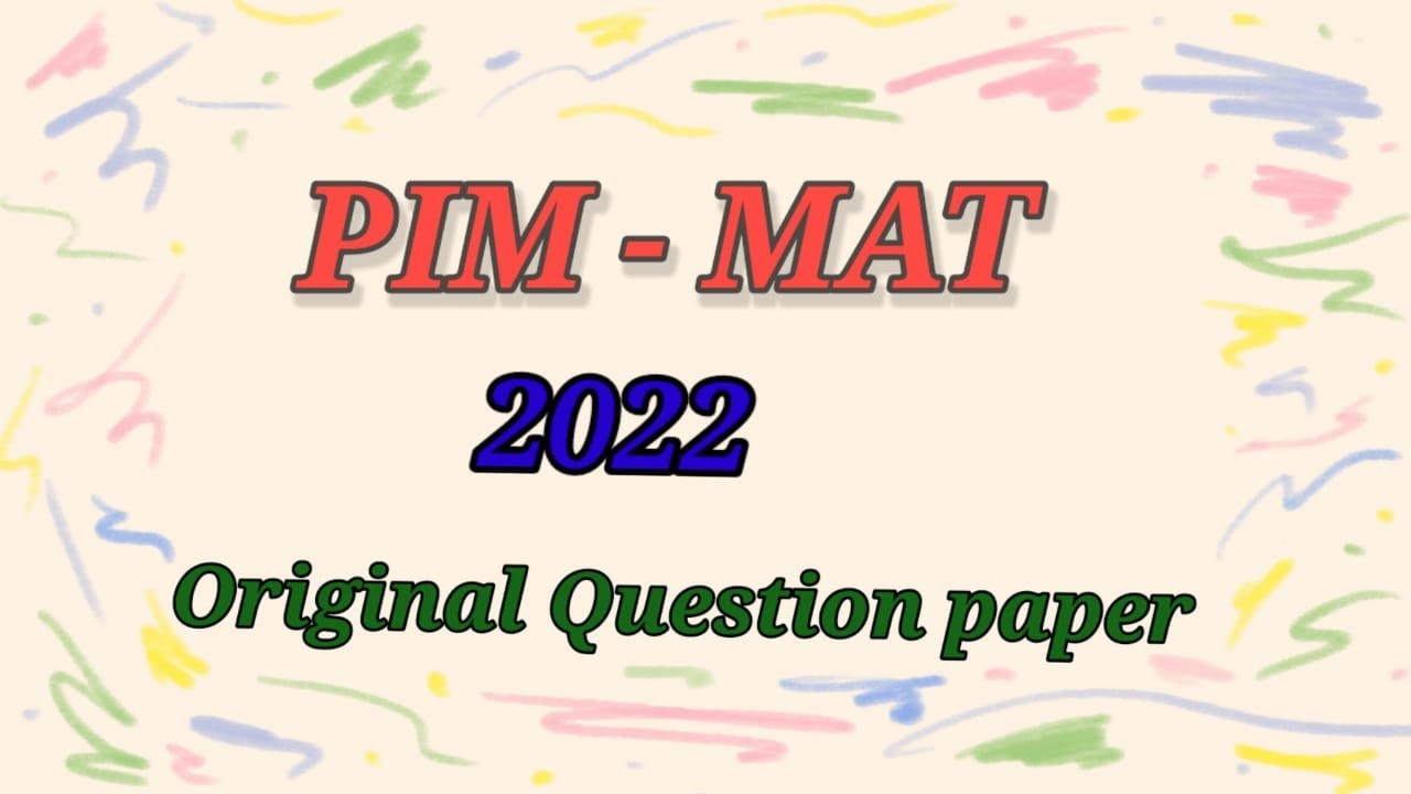 Pim-mat 2022 Question Paper Entrance Exam for Admission # ...