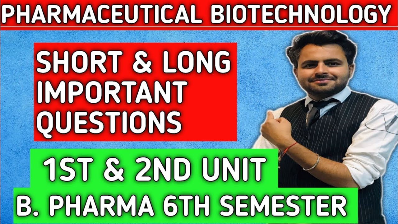 B.pharma 6th sem pharmaceutical biotechnology important questions | B ...