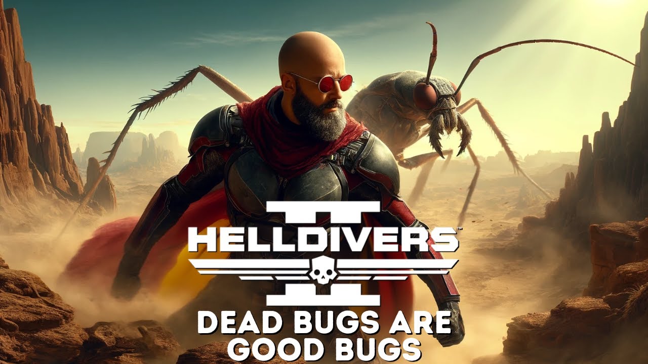 Dead Bugs are Good Bugs | HELLDIVERS 2 - YouTube