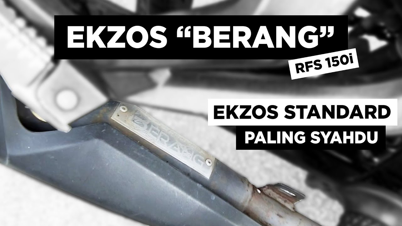 RFS150i EKZOS BERANG | Ekzos standard paling syahdu - YouTube