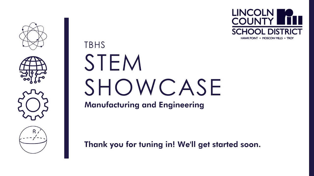 TBHS STEM Showcase - Manufacturing and Engineering - YouTube