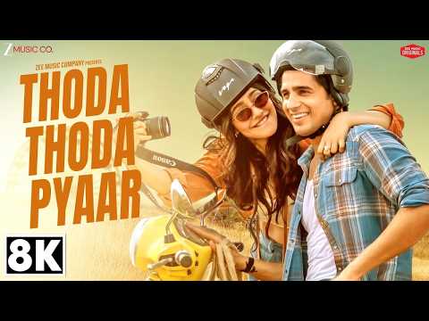 Thoda Thoda Pyaar 8K Video | Sidharth Malhotra & Neha Sharma | Stebin Ben, Nilesh Ahuja, Kumaar